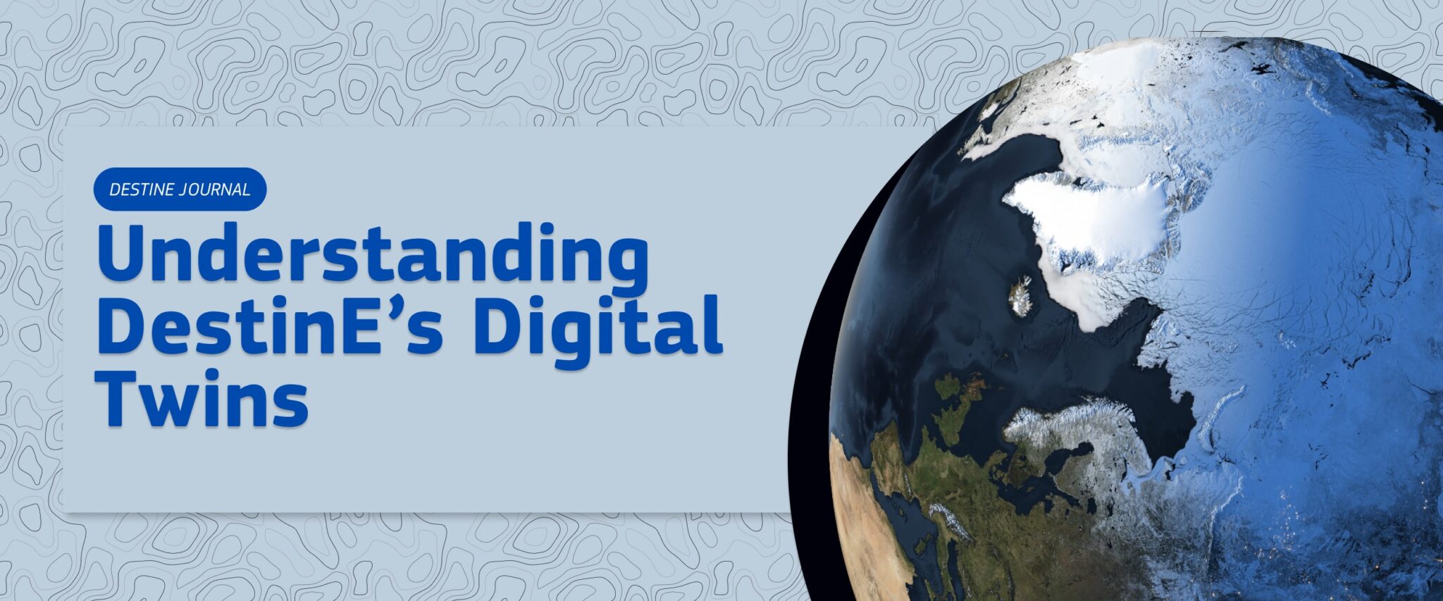 Understanding DestinE's Digital Twins - Destination Earth