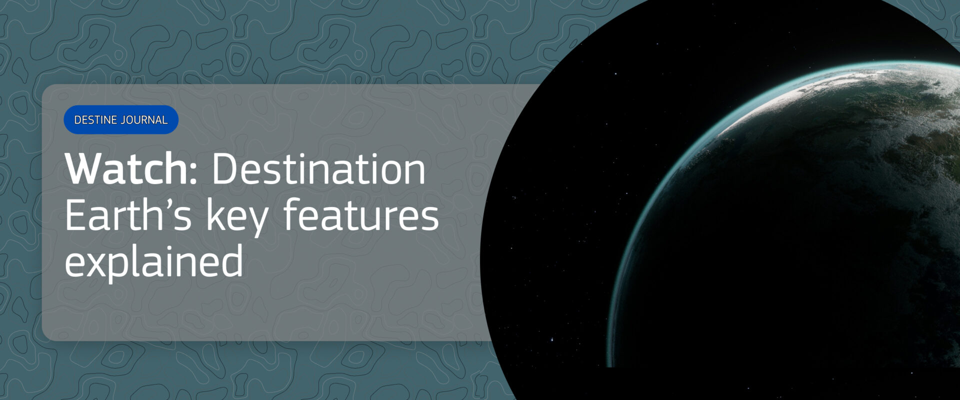 Watch: Destination Earth’s key features explained - Destination Earth